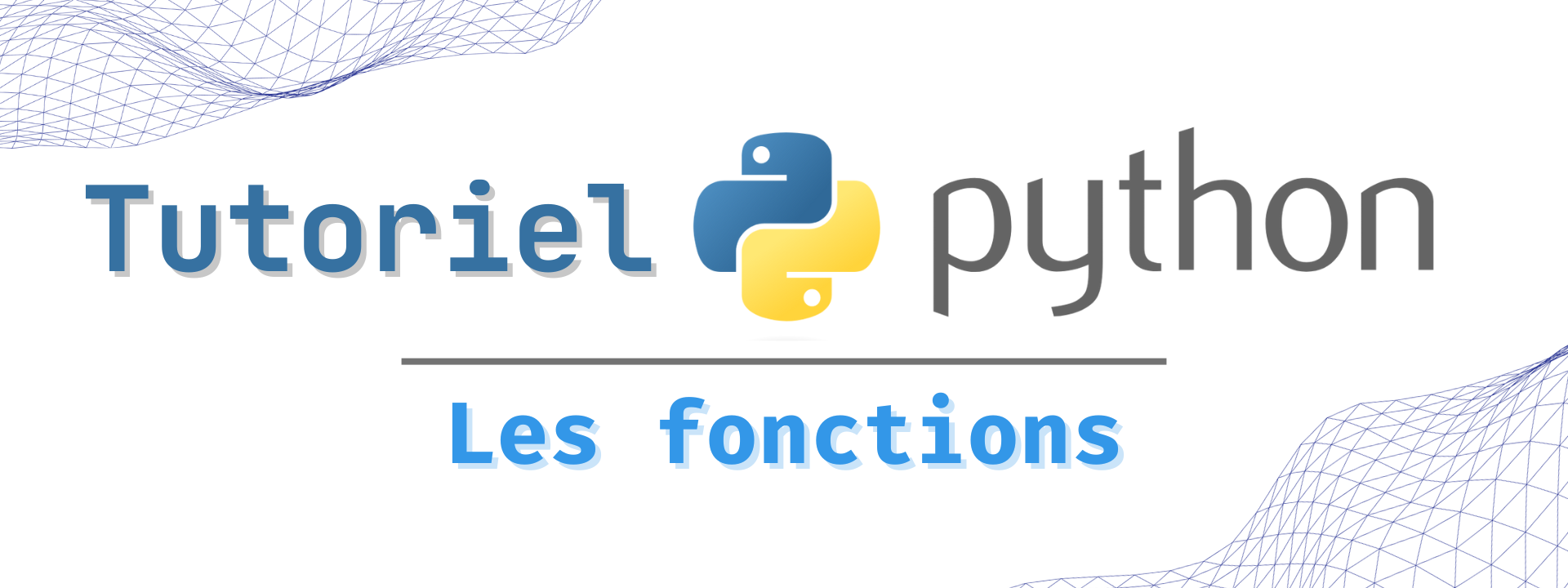 Comprendre les fonctions Python - Tutoriel complet | DataScientist.fr Comprendre les fonctions Python - Tutoriel complet | DataScientist.fr